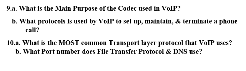 Solved 9.a. ﻿What is the Main Purpose of the Codec used in | Chegg.com
