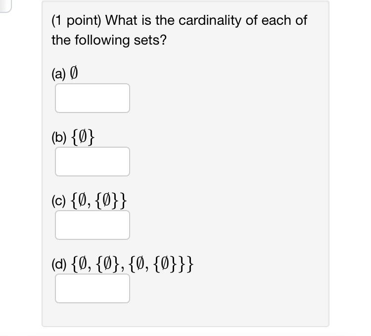 Solved (1 point) What is the cardinality of each of the | Chegg.com