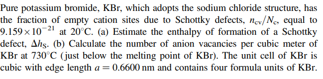 Solved Pure potassium bromide, KBr, which adopts the sodium | Chegg.com