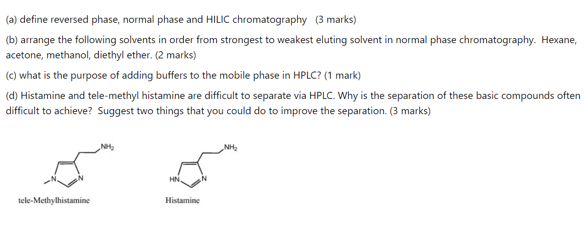 Solved (a) define reversed phase, normal phase and HILIC | Chegg.com
