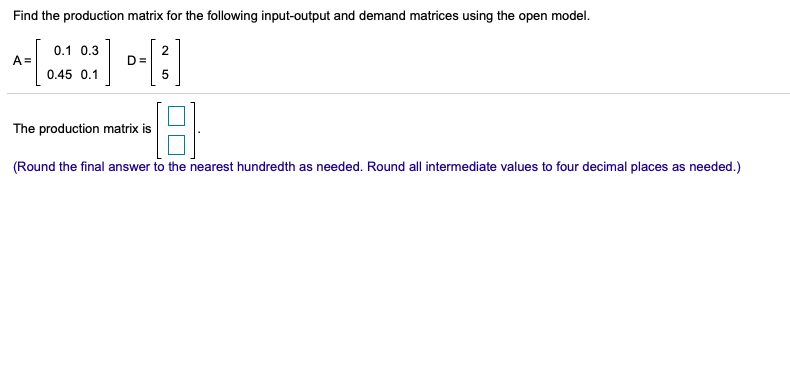Solved Find the production matrix for the following | Chegg.com