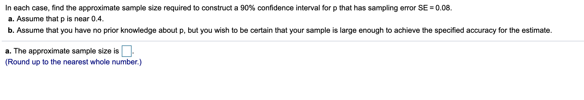 Solved In each case, find the approximate sample size | Chegg.com