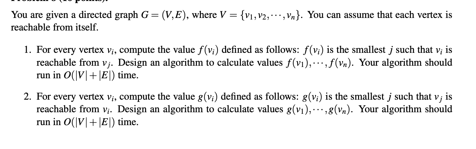 You are given a directed graph G=(V,E), where V = | Chegg.com