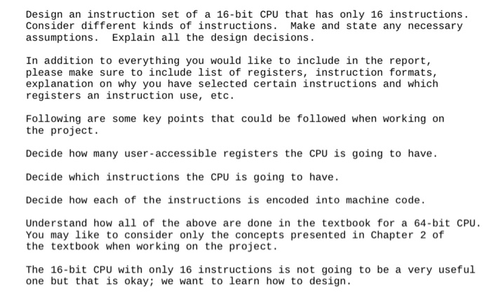 Solved Design an instruction set of a 16-bit CPU that has | Chegg.com