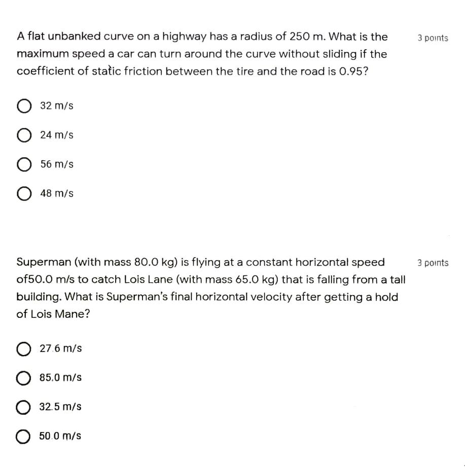Solved 3 points A flat unbanked curve on a highway has a | Chegg.com