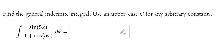 Solved Find the general indefinite integral. Use an | Chegg.com