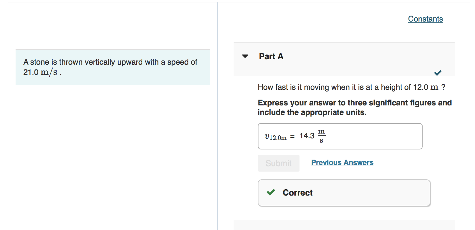Solved Constants Part A A stone is thrown vertically upward | Chegg.com