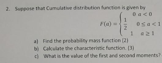 Solved 2. Suppose that Cumulative distribution function is | Chegg.com
