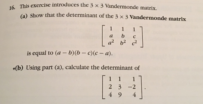 Solved is exercise introduces the 3 x 3 Vandermonde matrix. | Chegg.com