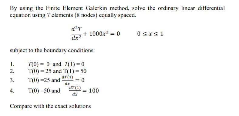 By using the Finite Element Galerkin method, solve | Chegg.com
