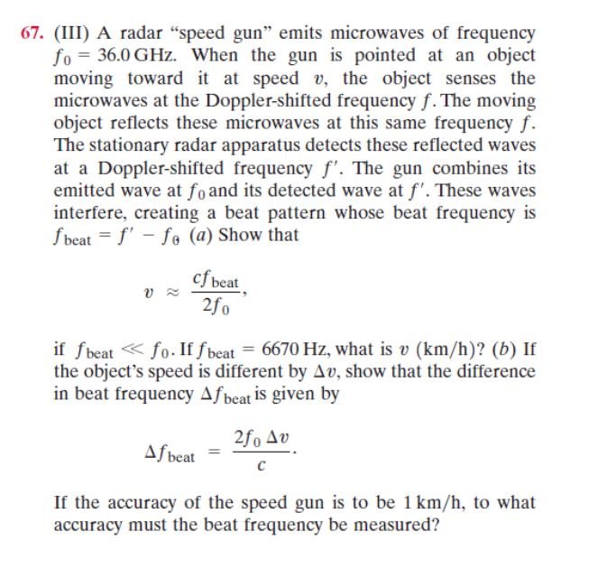 Solved 7. (III) A radar "speed gun" emits microwaves of | Chegg.com