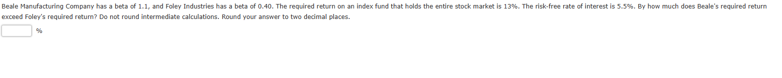 Solved exceed Foley's required return? Do not round | Chegg.com