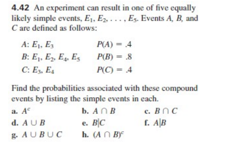 Solved 4.42 An experiment can result in one of five equally | Chegg.com