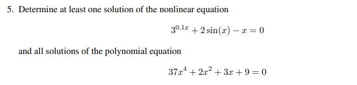 Solved 5. Determine at least one solution of the nonlinear | Chegg.com