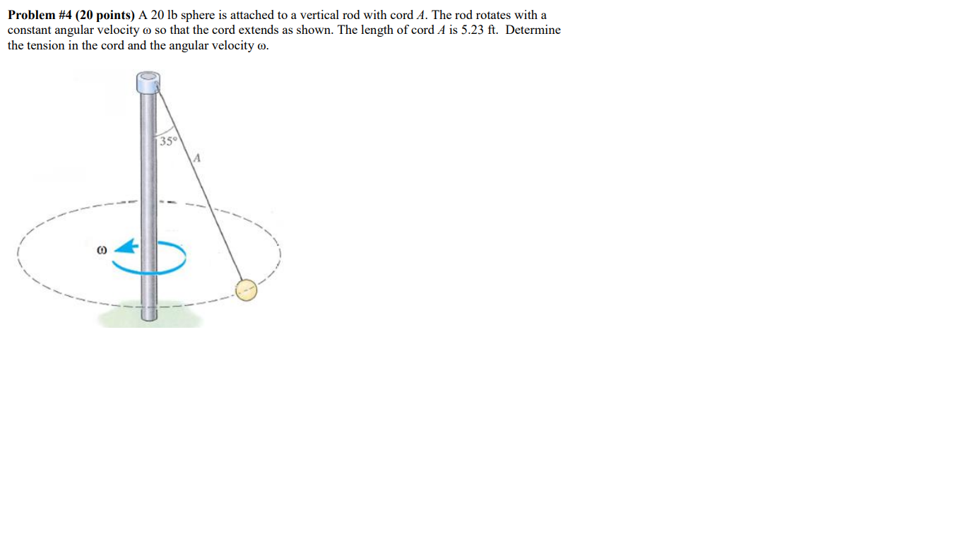 Solved A 20 lb sphere is attached to a vertical rod with | Chegg.com