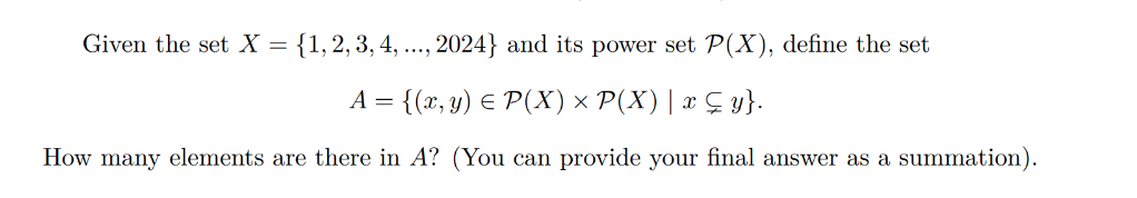 Solved Given the set X={1,2,3,4,…,2024} and its power set | Chegg.com