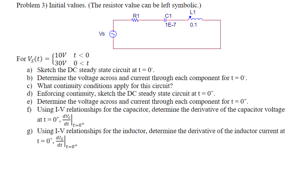 Solved Problem 3) Initial values. (The resistor value can be | Chegg.com