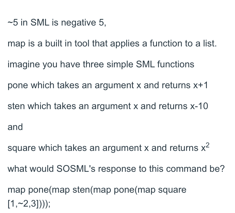 Solved ∼5 in SML is negative 5 , map is a built in tool that | Chegg.com
