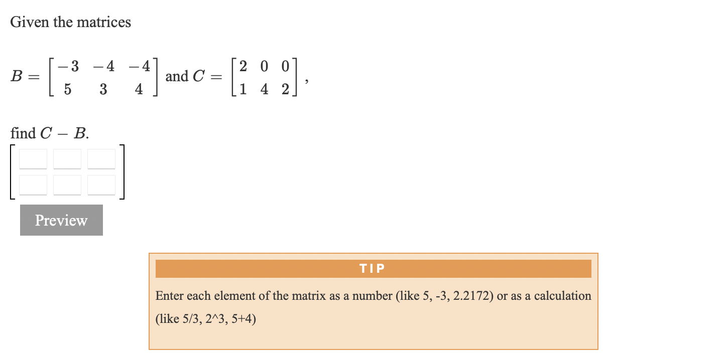 Solved Given the matrices Band C = 11 - 2 0 0 4 2 2 find C - | Chegg.com