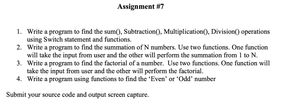 Solved Assignment #7 1. Write a program to find the sum(), | Chegg.com