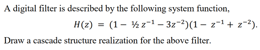 Solved A digital filter is described by the following system | Chegg.com
