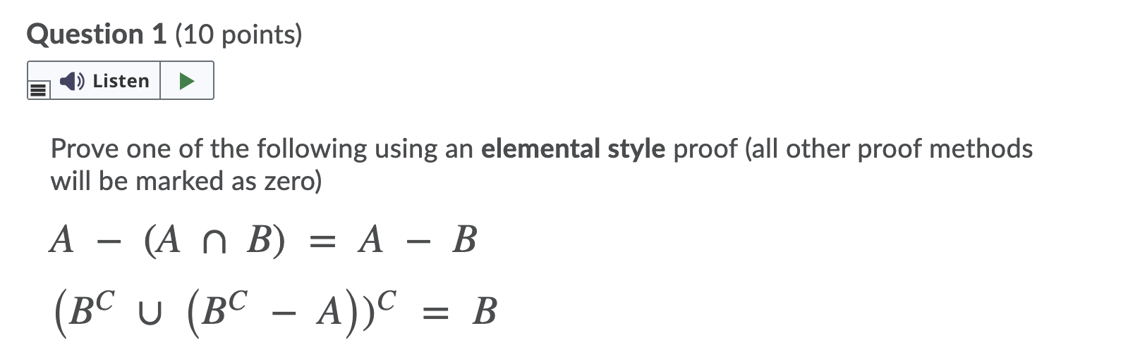 Solved Question 1 (10 points) 1) Listen Prove one of the | Chegg.com