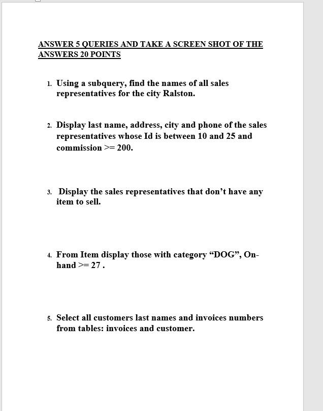 Solved ANSWER 5 QUERIES AND TAKE A SCREEN SHOT OF THE | Chegg.com