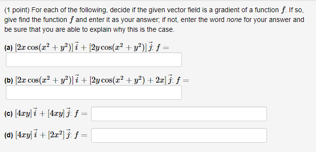 Solved (1 point) For each of the following, decide if the | Chegg.com