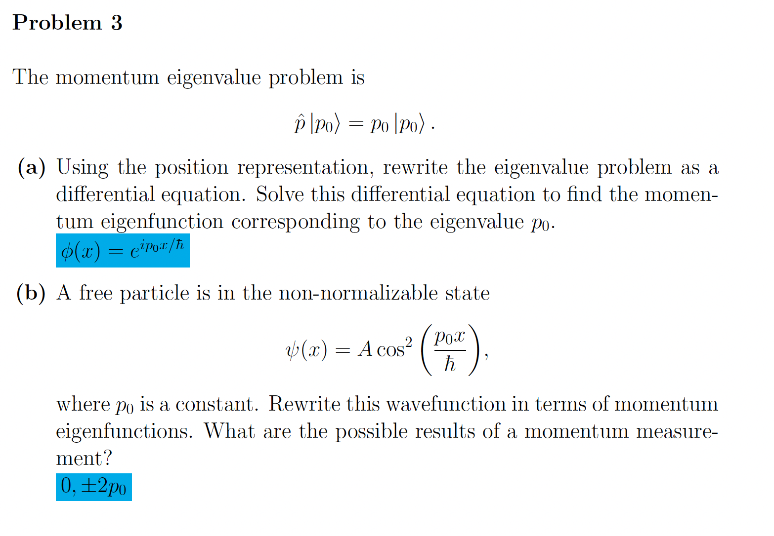 Solved The momentum eigenvalue problem is p^∣p0 =p0∣p0 . (a) | Chegg.com