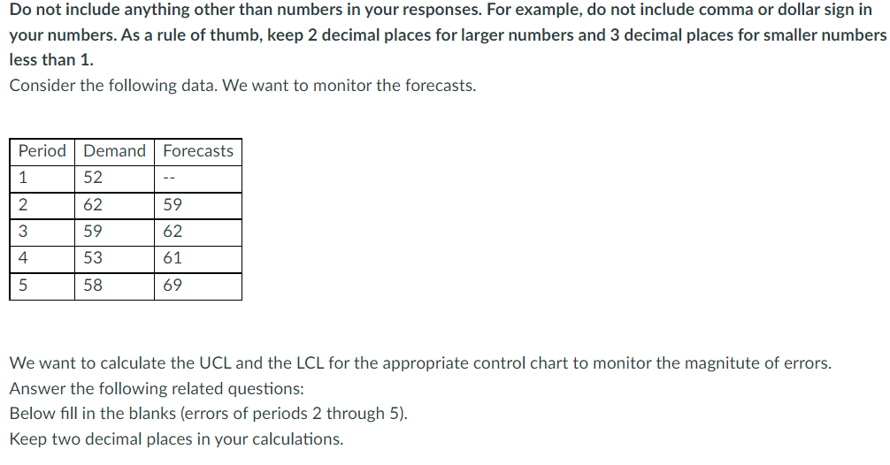 Do not include anything other than numbers in your | Chegg.com