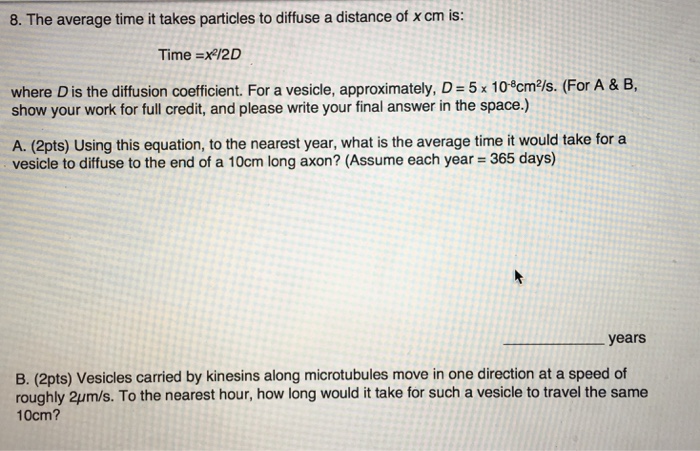 Solved 8. The average time it takes particles to diffuse a | Chegg.com