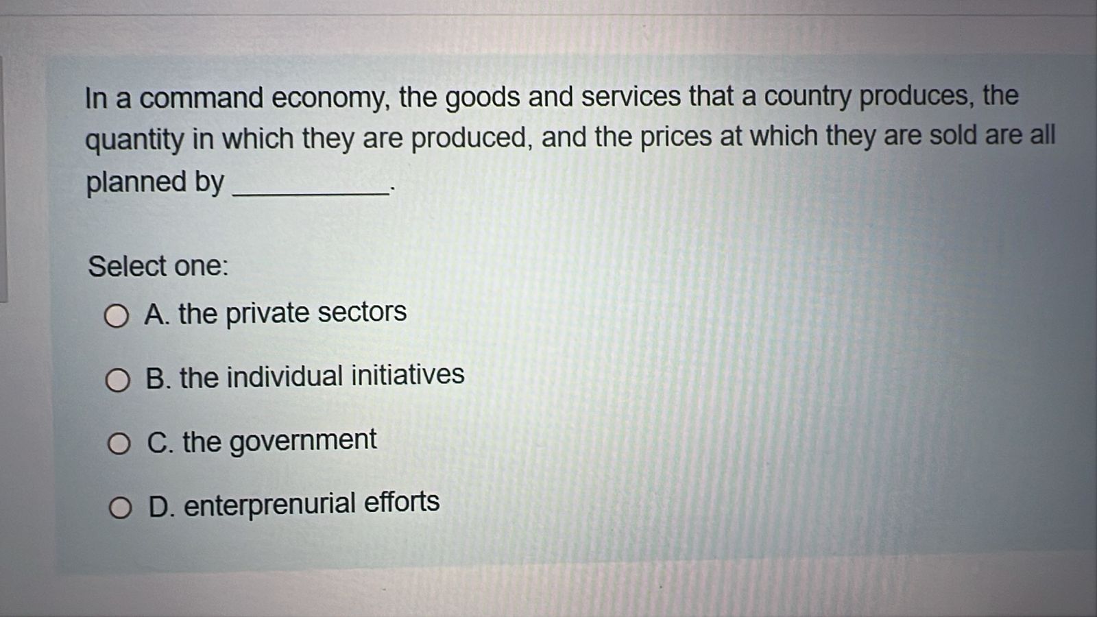 Solved In a command economy, the goods and services that a | Chegg.com