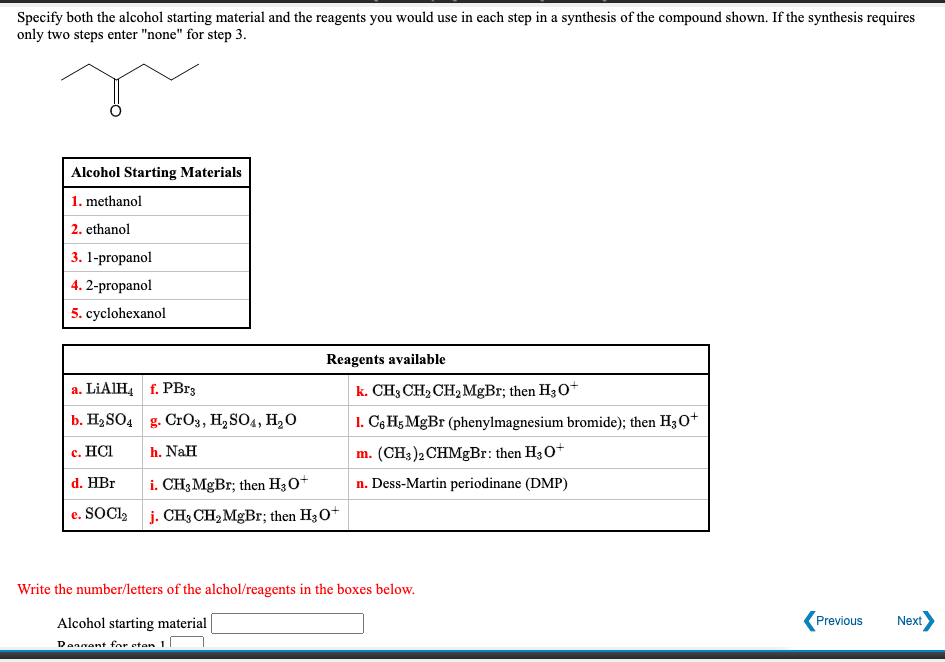 Solved Specify both the alcohol starting material and the | Chegg.com