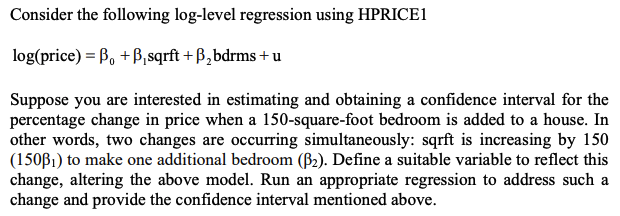 Solved Consider the following log-level regression using | Chegg.com