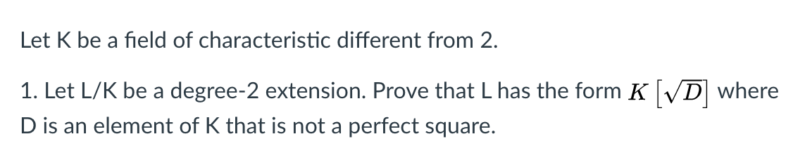 Solved Let K be a field of characteristic different from 2. | Chegg.com