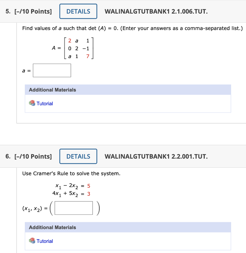 Solved Find values of a such that det(A)=0. (Enter your | Chegg.com