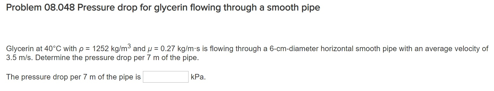 Solved Problem 08.048 Pressure drop for glycerin flowing | Chegg.com