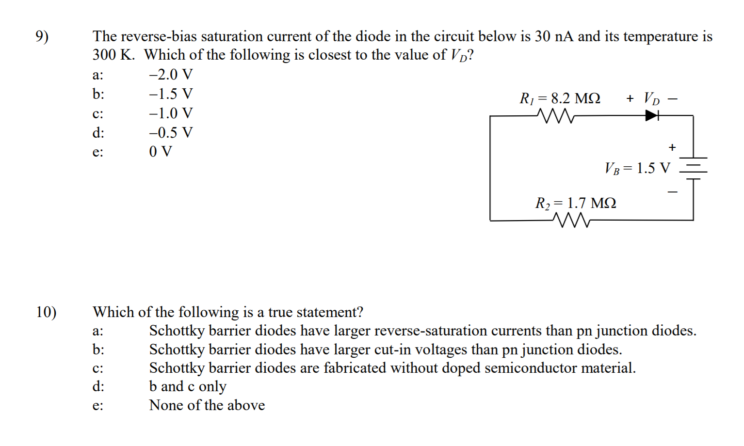 Solved 9) The reverse-bias saturation current of the diode | Chegg.com
