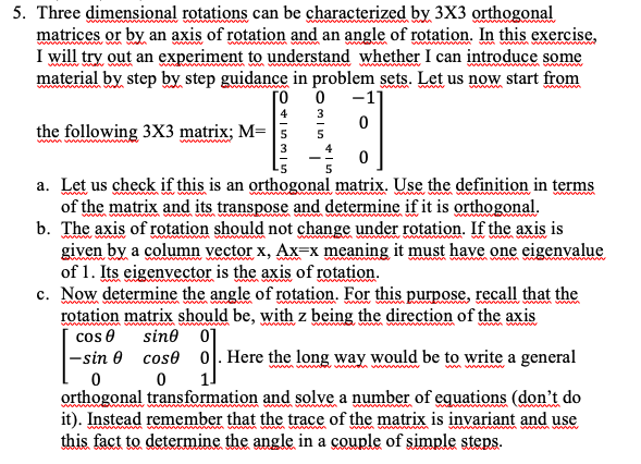 Solved Three dimensional rotations can be characterized by | Chegg.com