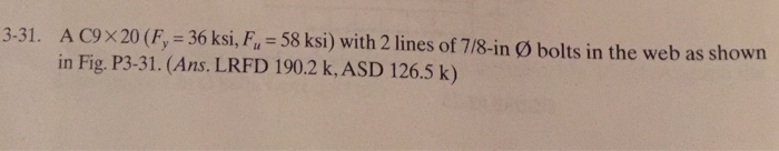 Solved Determine the LRFD design strength and the ASD | Chegg.com