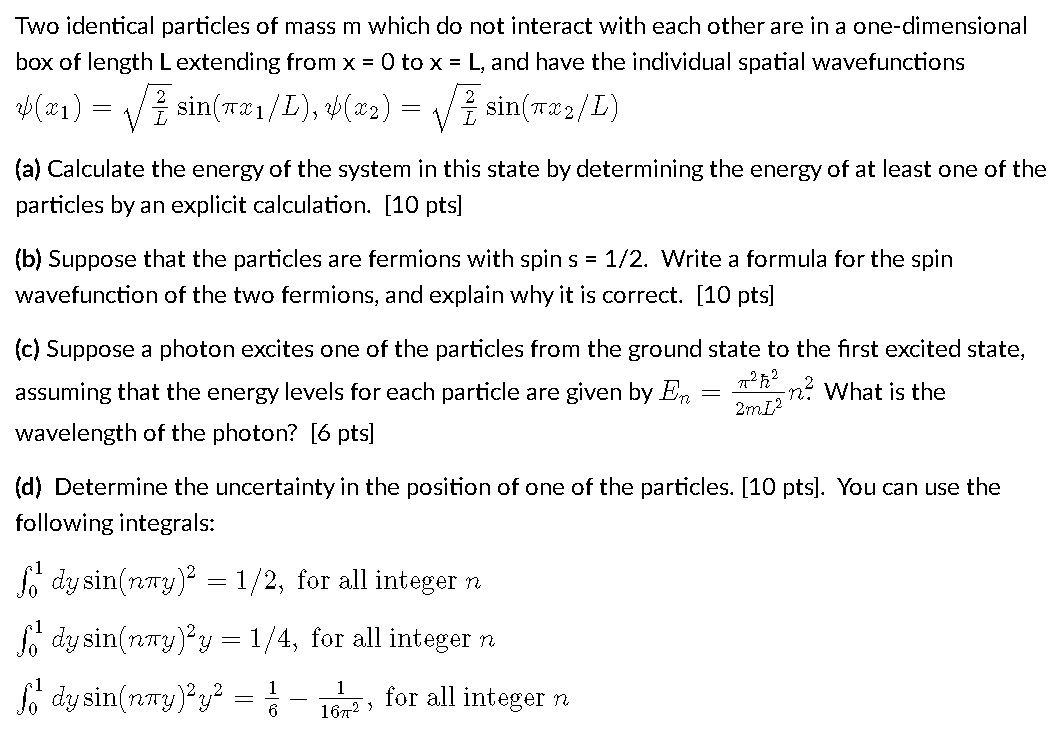 Solved Two identical particles of mass m which do not | Chegg.com