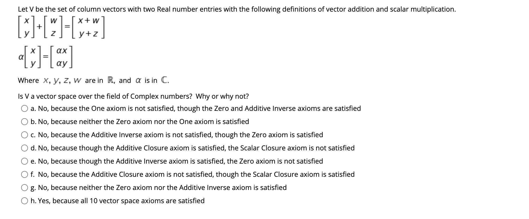 Solved Let V be the set of column vectors with two Real | Chegg.com