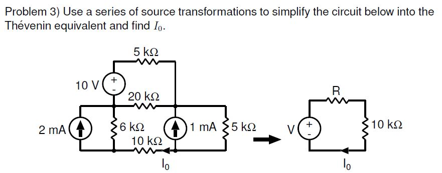Solved Problem 3) Use a series of source transformations to | Chegg.com