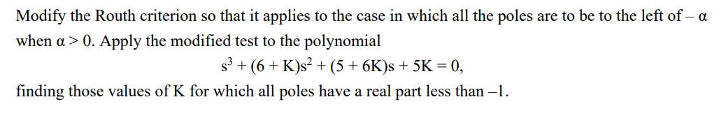 Solved Modify the Routh criterion so that it applies to the | Chegg.com