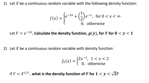 Solved 1) Let X be a continuous random variable with the | Chegg.com