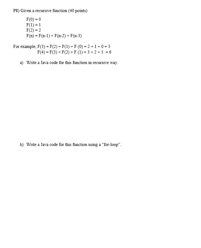 Solved P8) Given a recursive function (40 points) F(0) - 0 | Chegg.com