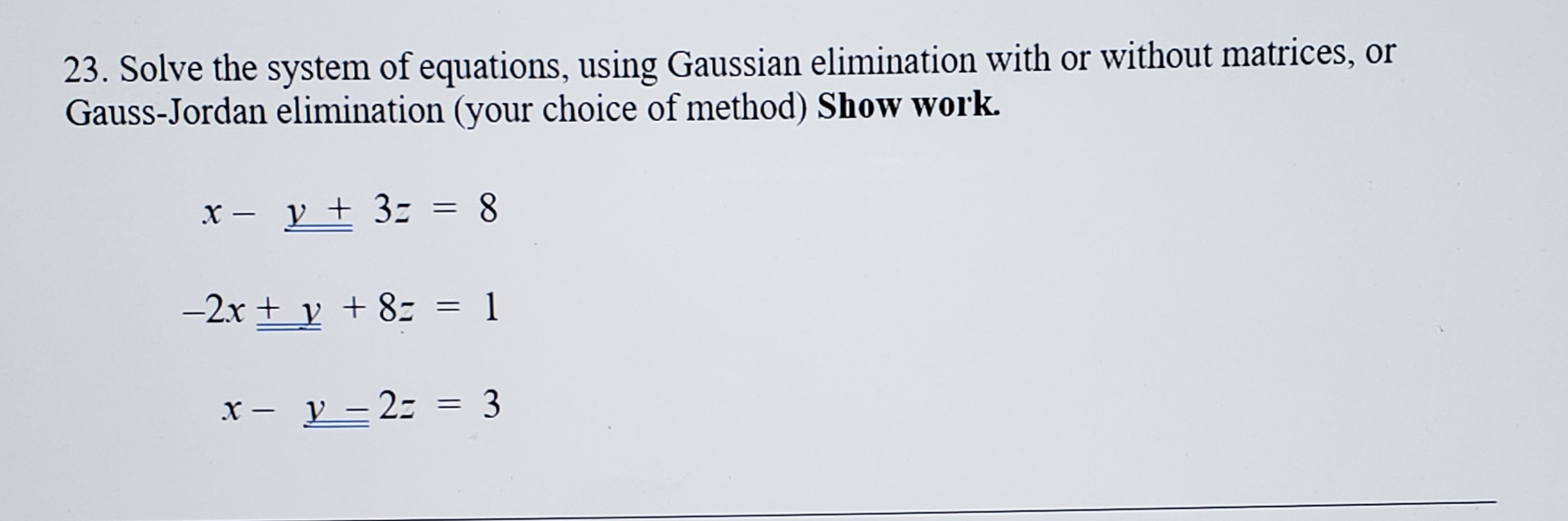 Solved 23. Solve the system of equations, using Gaussian | Chegg.com