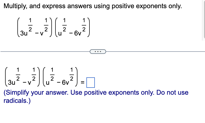 Solved Multiply, and express answers using positive | Chegg.com