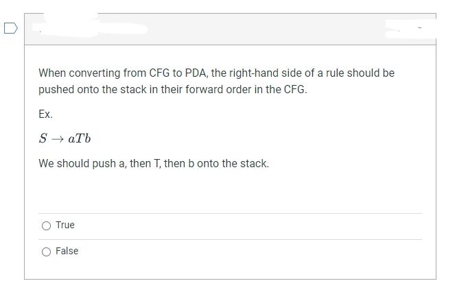 Solved When converting from CFG to PDA, the right-hand side | Chegg.com