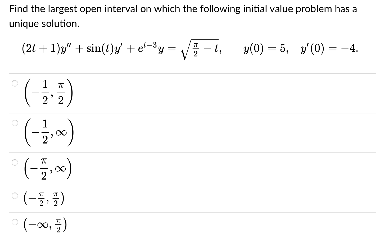 Solved Find the largest open interval on which the following | Chegg.com
